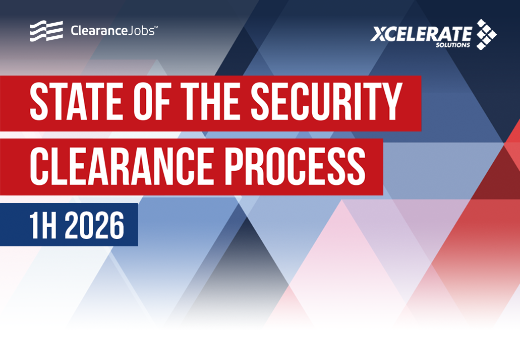 Whitepaper: State of the Security Clearance Process 1H 2026